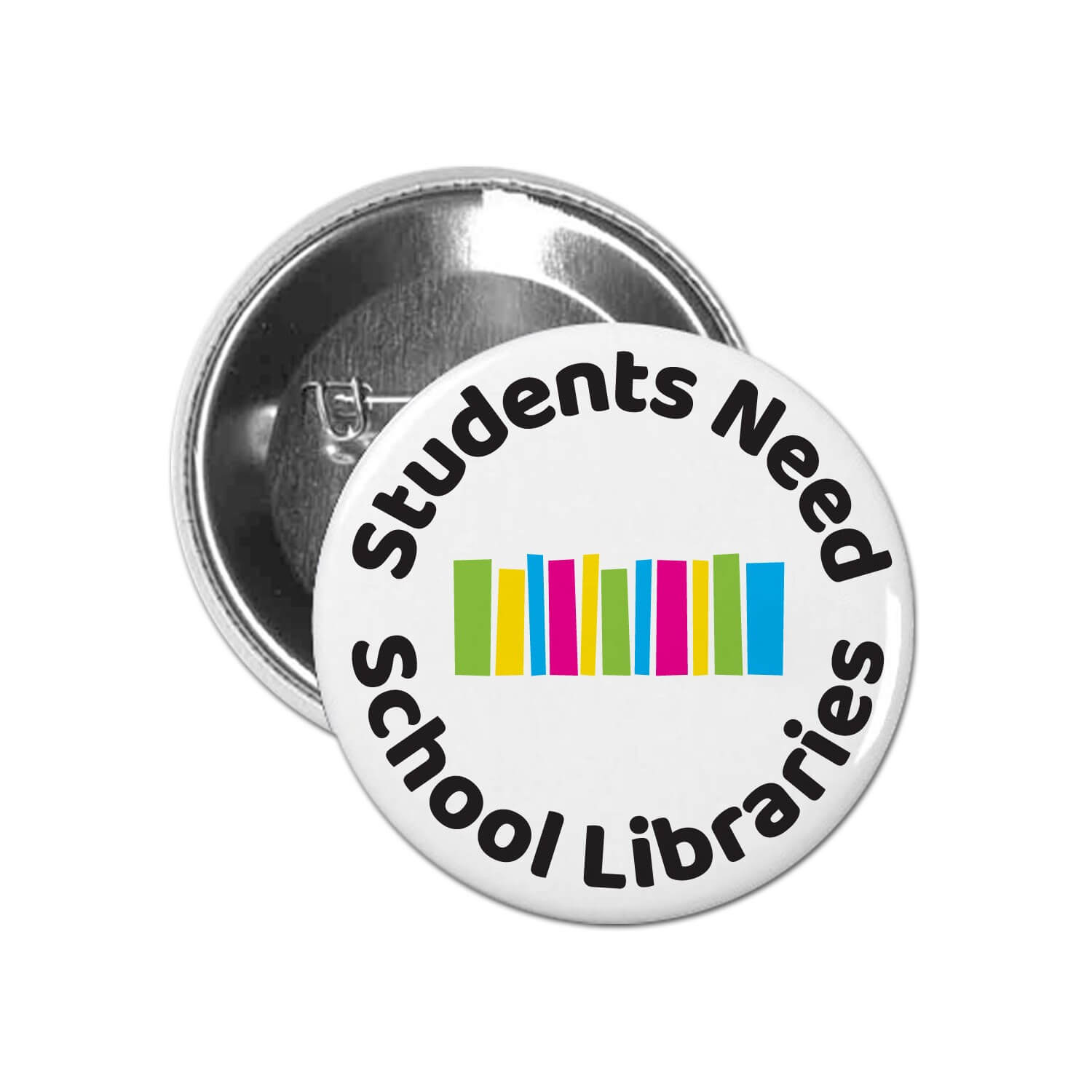 Students Need School Libraries Badges (10) Students Need School Libraries Badges (10)